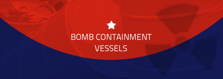 Bomb Containment Vessels & Explosive Devices | EOD Equipment